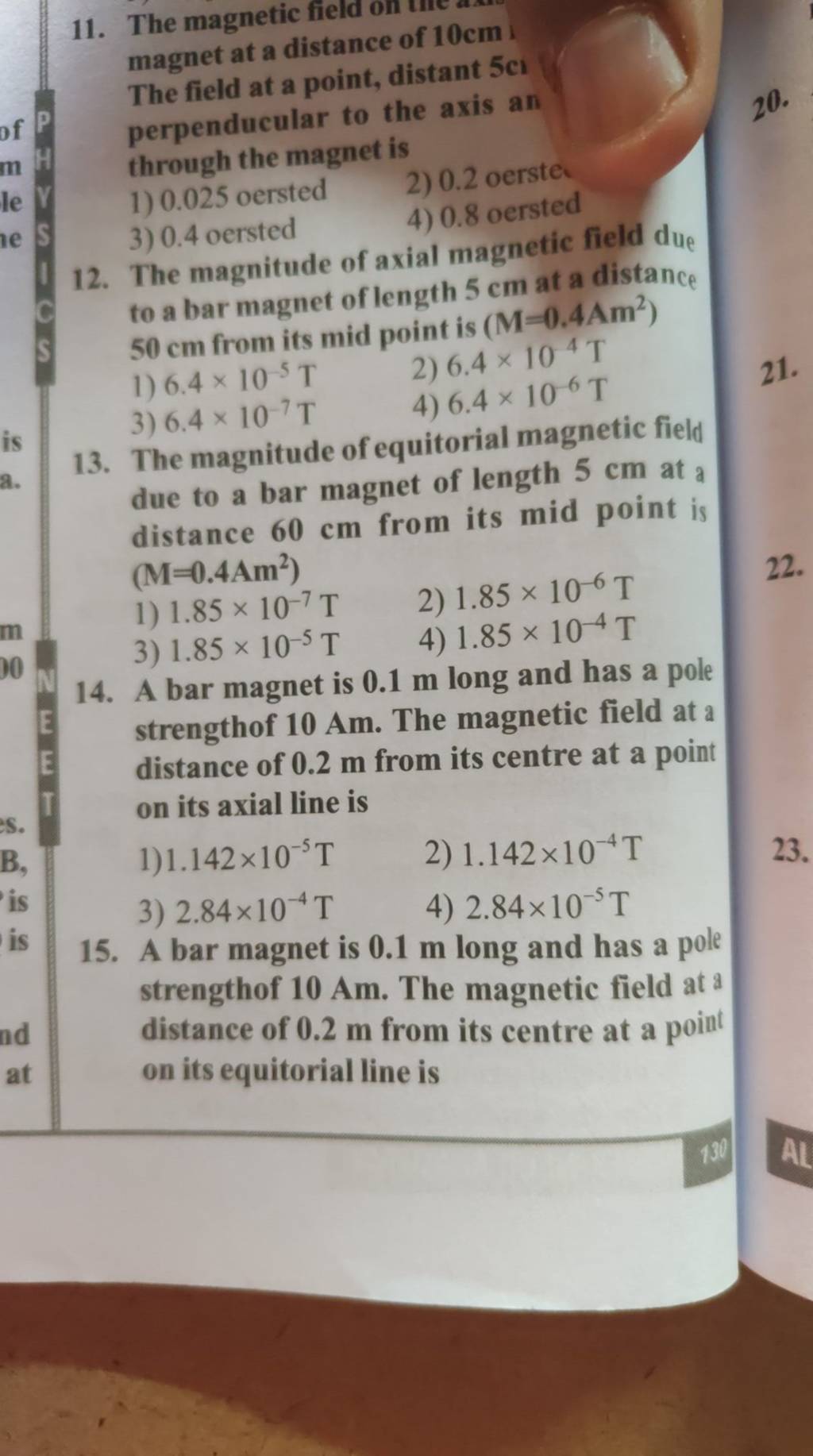 The magnitude of axial magnetic field due to a bar magnet of length 5 cm