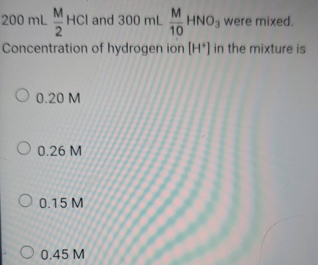200 mL2M HCl and 300 mL10M HNO3 were mixed. Concentration of hydrogen io..