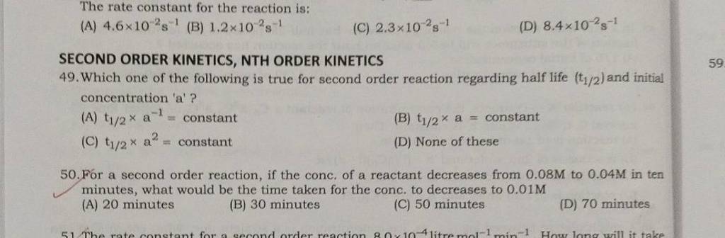 SECOND ORDER KINETICS, NTH ORDER KINETICS 49. Which one of the following