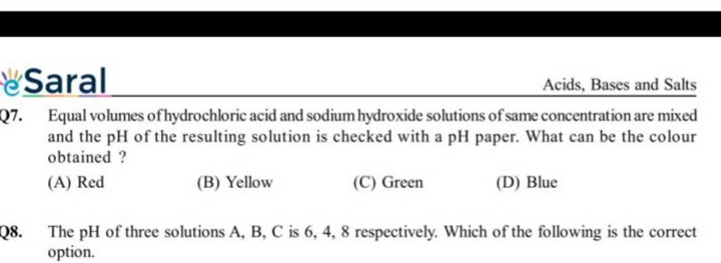 e Saral Acids, Bases and Salts Q7. Equal volumes of hydrochloric acid and..