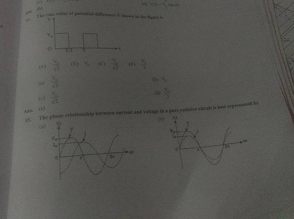 (c) 85. The phase relationship between current and voltage in a pure resi..