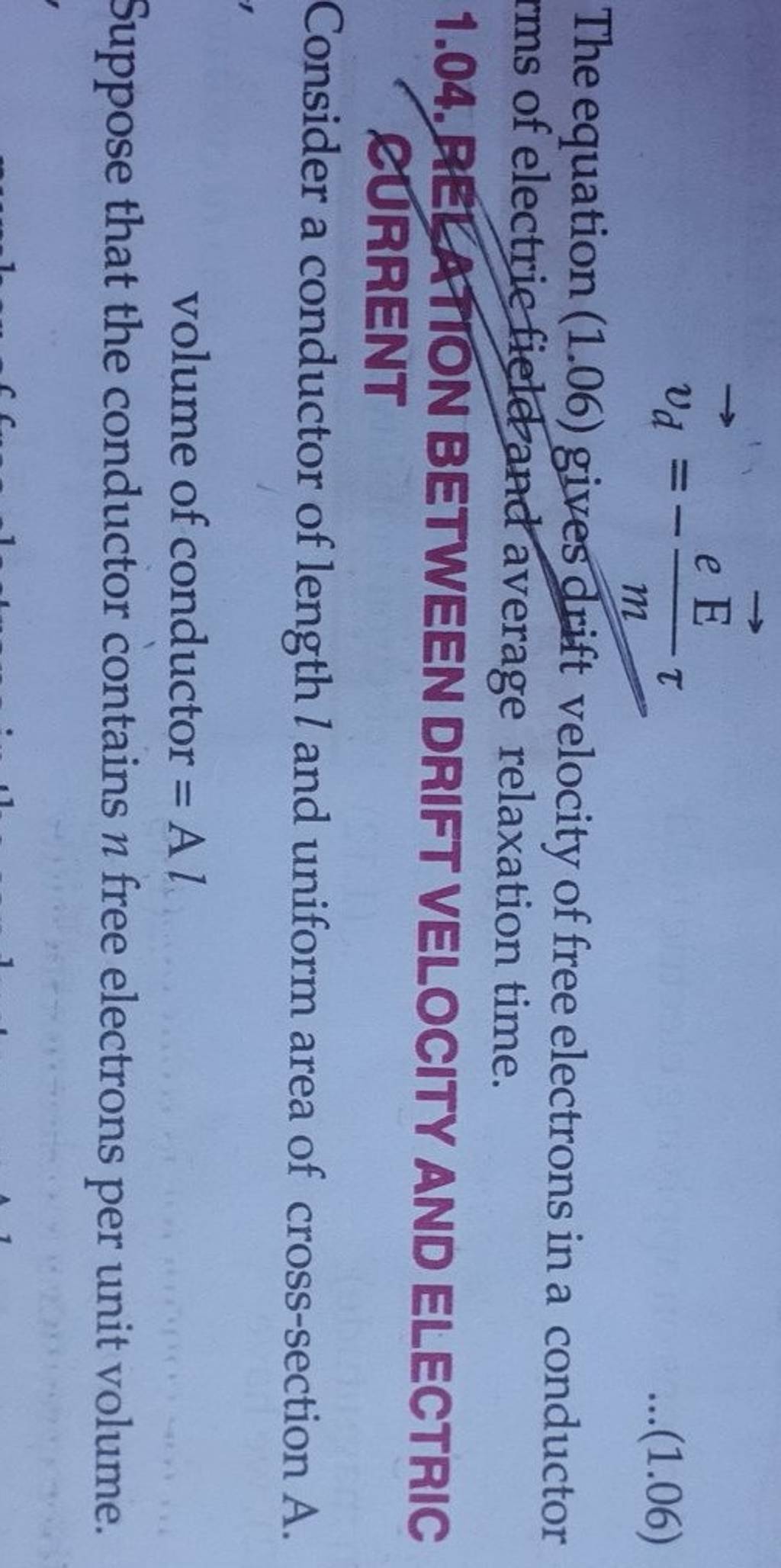 The equation (1.06) gives drift velocity of free electrons in a conductor..