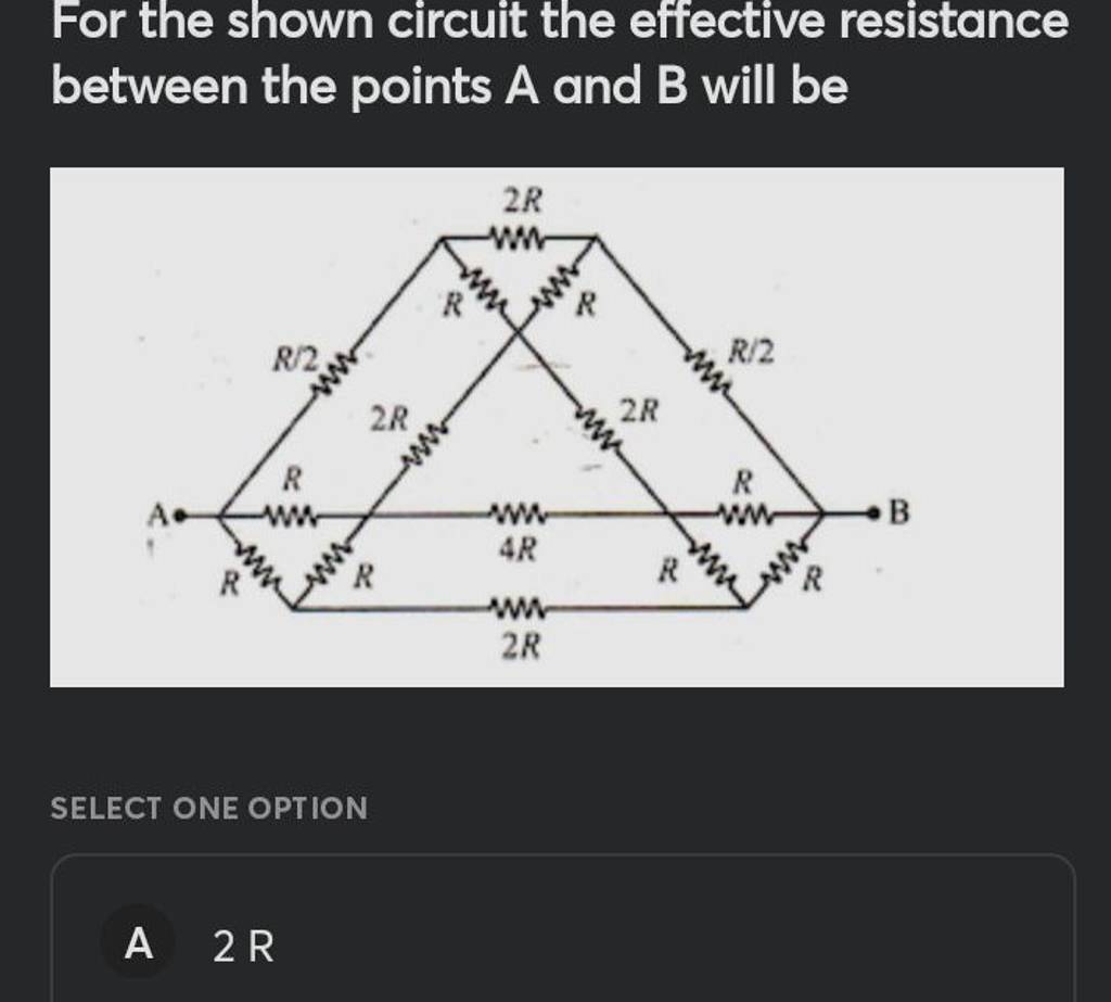For The Shown Circuit The Effective Resistance Between The Points A And B