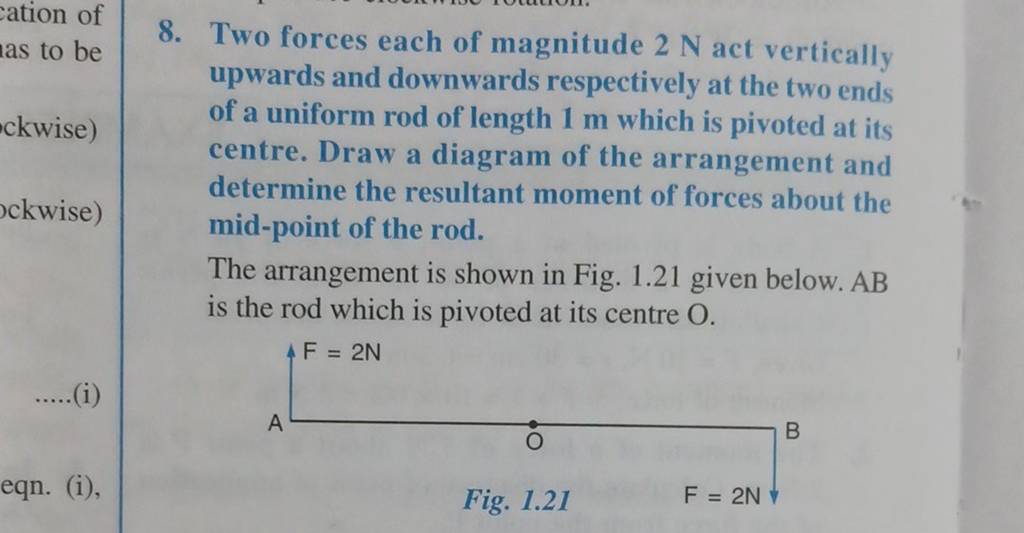 8. Two forces each of magnitude 2 N act vertically upwards and downwards 8. Two forces each of magnitude 2 N act vertically upwards and downwards