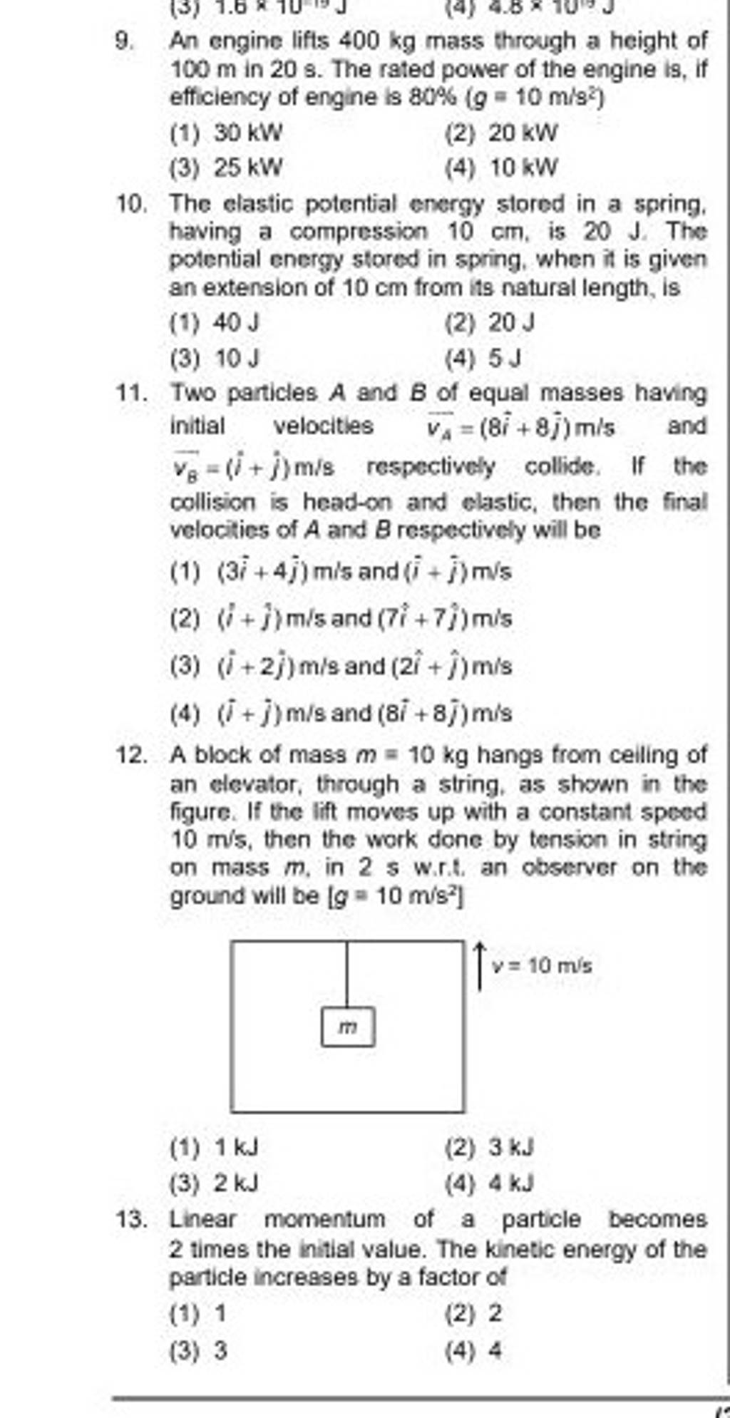 The elastic potential energy stored in a spring. having a compression 10