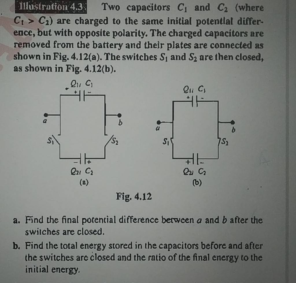 Illisistration 4.3 Two capacitors C1 and C2 (where C1 >C2 ) are charge..