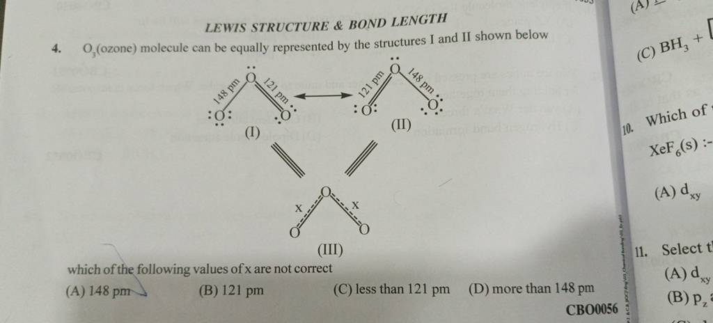 LEWIS STRUCTURE \& BOND LENGTH 4. O3 (ozone) molecule can be equally rep..