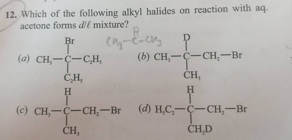 Which of the following alkyl halides on reaction with aq. acetone forms d..
