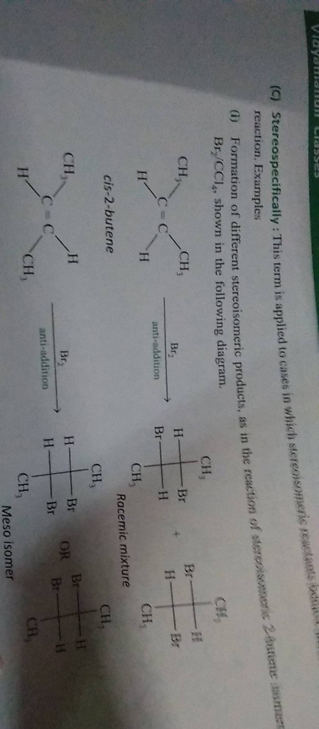 reaction. Examples Br2 /CCl4 , shown in the following diagram. cis-2-bute..