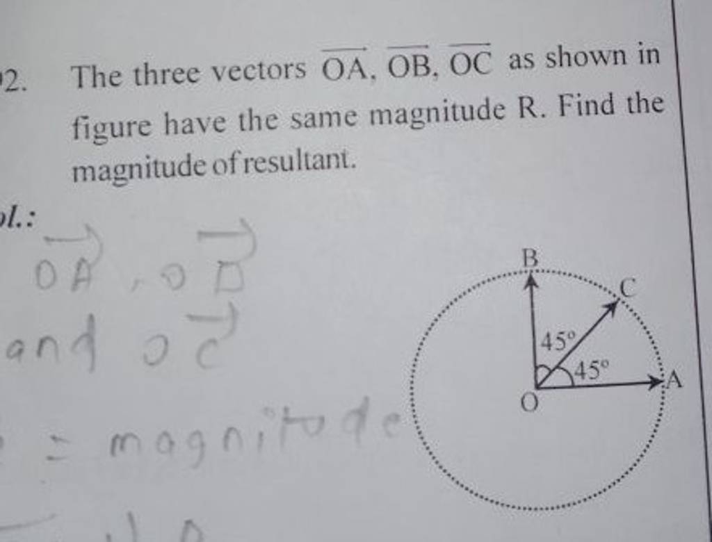 2. The three vectors OA,OB,OC as shown in figure have the same magnitude