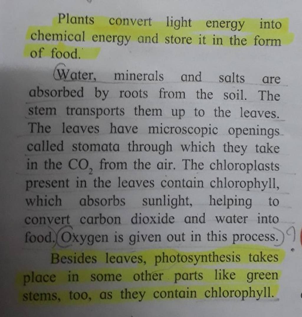 Plants convert light energy into chemical energy and store it in the form..