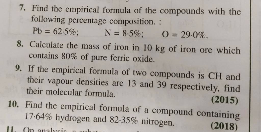 7. Find the empirical formula of the compounds with the following percent..