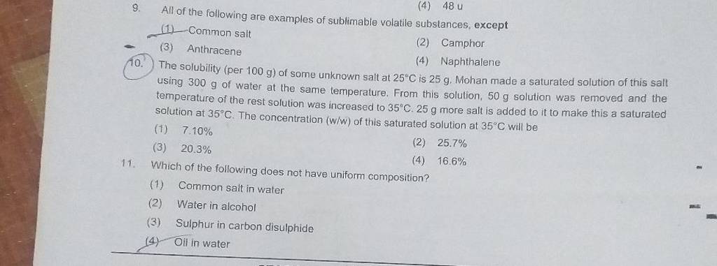 All of the following are examples of sublimable volatile substances, exce..