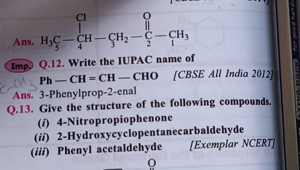 Ans. Imp. Q.12. Write the IUPAC name of Ans. 3-Phenylprop-2-enal Q.13. Gi..