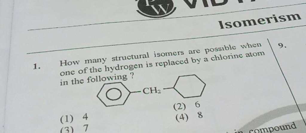 Isomerism 1 How Many Structural Isomers Are Possible When One Of The Hyd