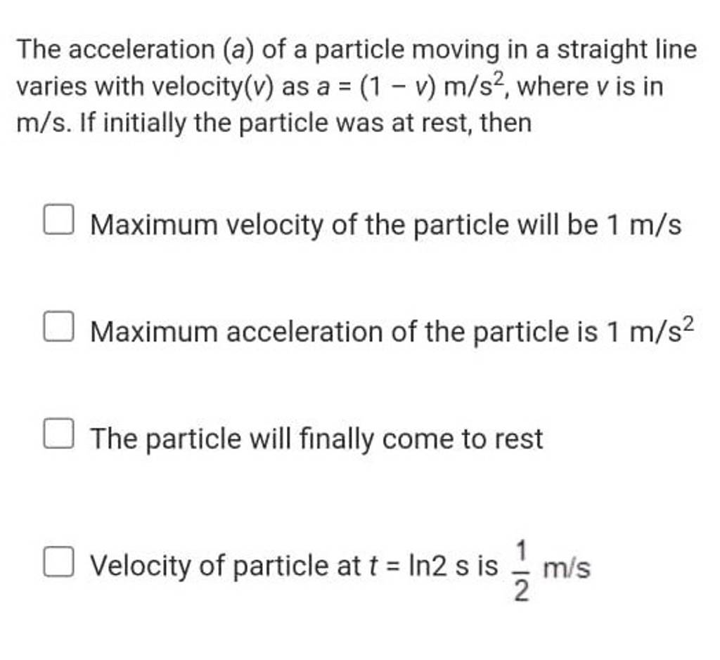 The acceleration (a) of a particle moving in a straight line varies with