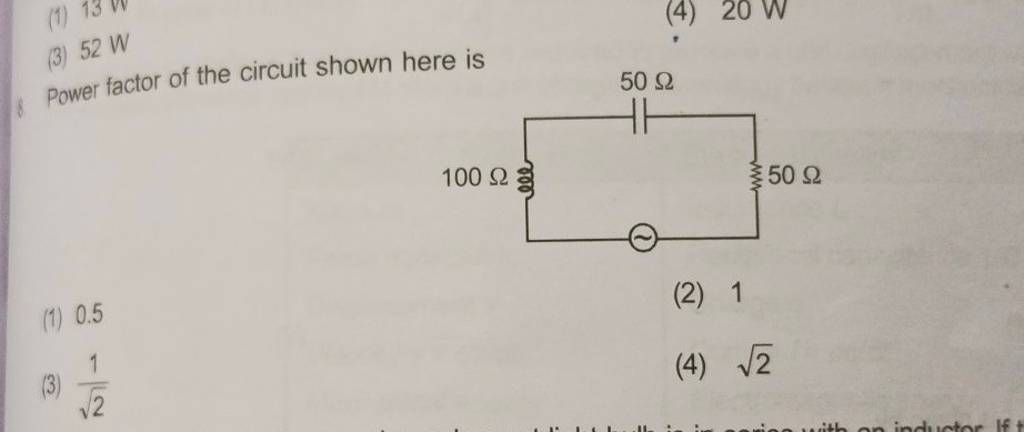 8 Power factor of the circuit shown here is | Filo