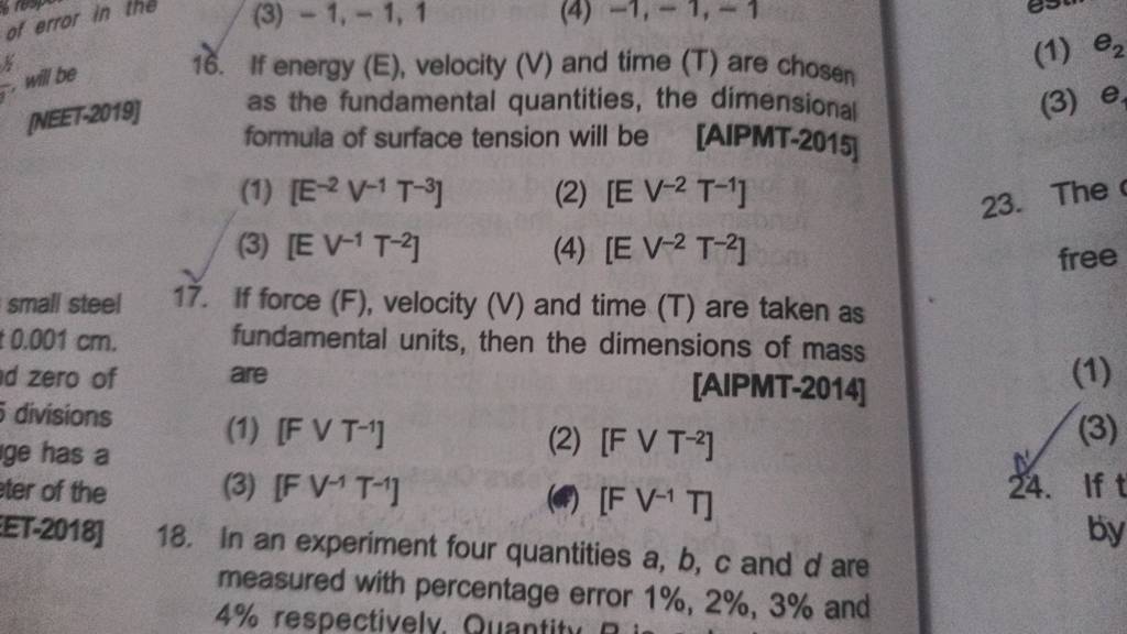 16. If energy (E), velocity (V) and time (T) are chosen as the fundamenta..
