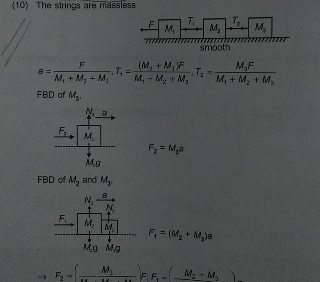 (10) The strings are massless a=M1 +M2 +M3 F ,T1 =M1 +M2 +M3 (M2 +M3 )F