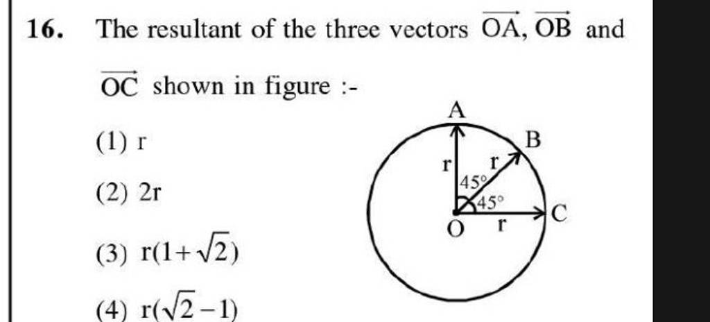 16. The resultant of the three vectors OA,OB and OC shown in figure :- (1..