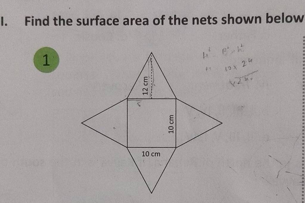 I. Find the surface area of the nets shown below 1 | Filo