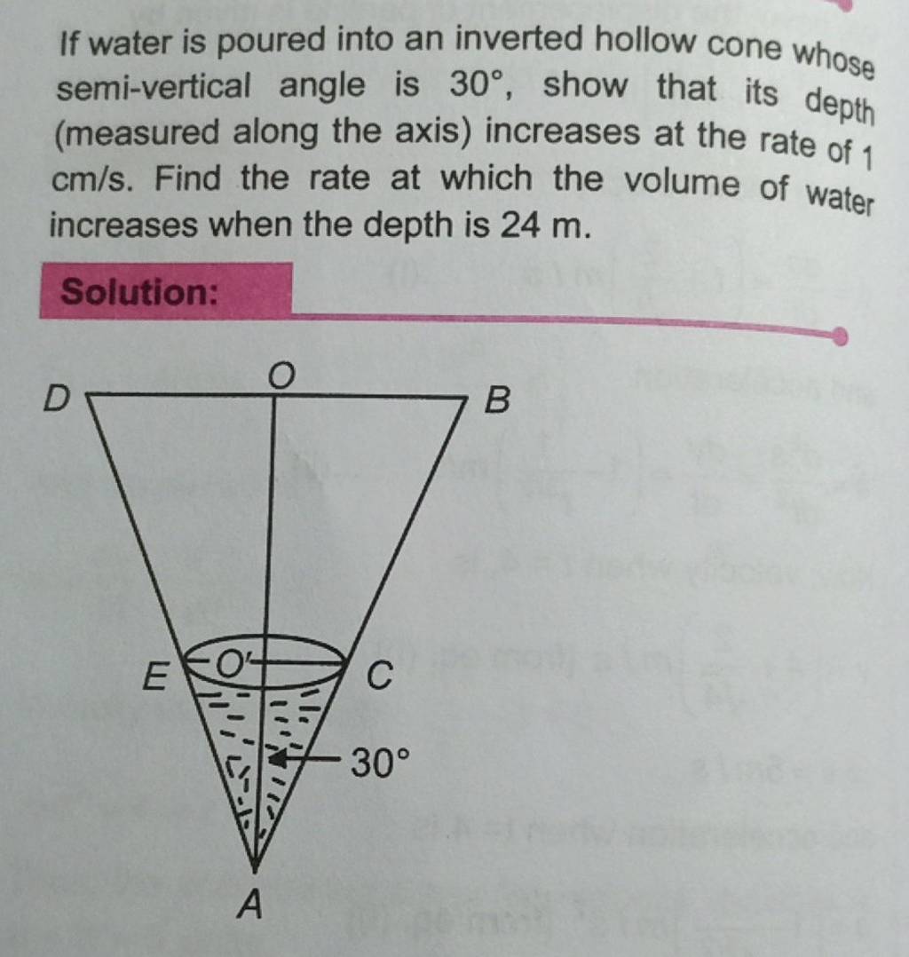 If water is poured into an inverted hollow cone whose semi-vertical angle..