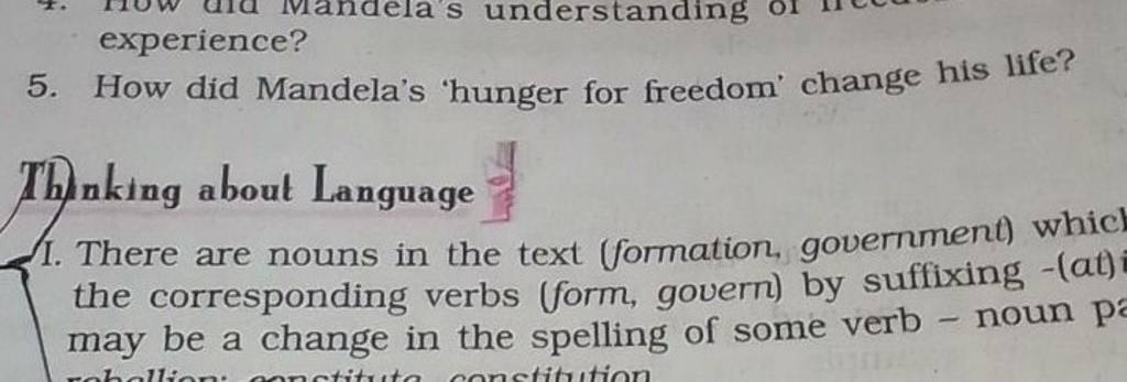 5. How did Mandela's 'hunger for freedom' change his life? Thinking about..