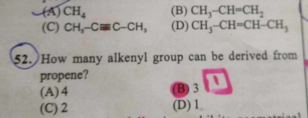 How many alkenyl group can be derived from propene? | Filo