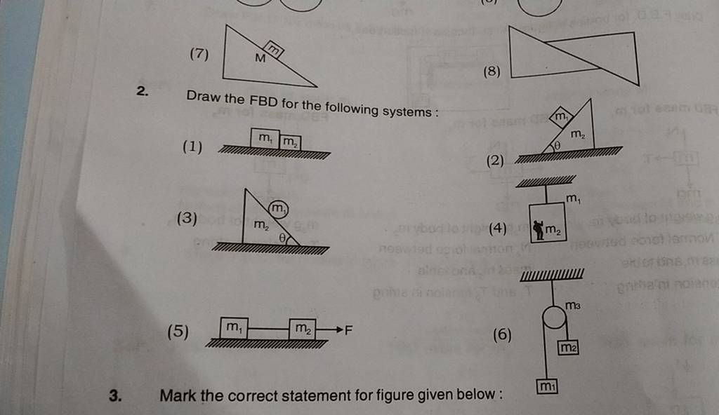 (8) 2. Draw the FBD for the following systems : | Filo (8) 2. Draw the FBD for the following systems : | Filo
