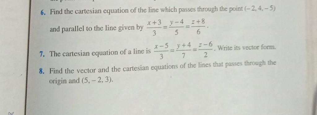 6 Find The Cartesian Equation Of The Line Which Passes Through The Point