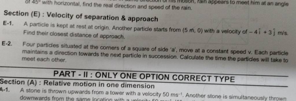 Section (E) : Velocity of separation \& approach E-1. A particle is kept