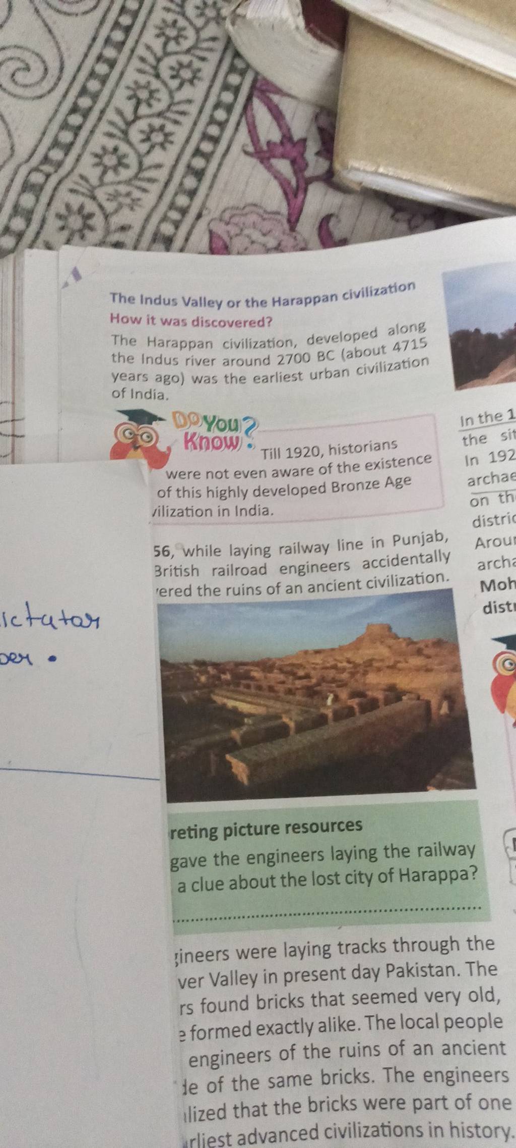 The Indus Valley or the Harappan civilization How it was discovered? The