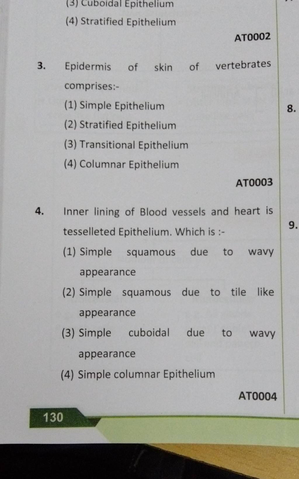 AT0003 4. Inner lining of Blood vessels and heart is tesselleted Epitheli..