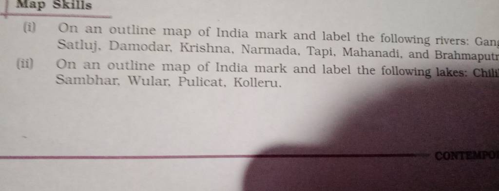 Map Skills (i) On an outline map of India mark and label the following ri..