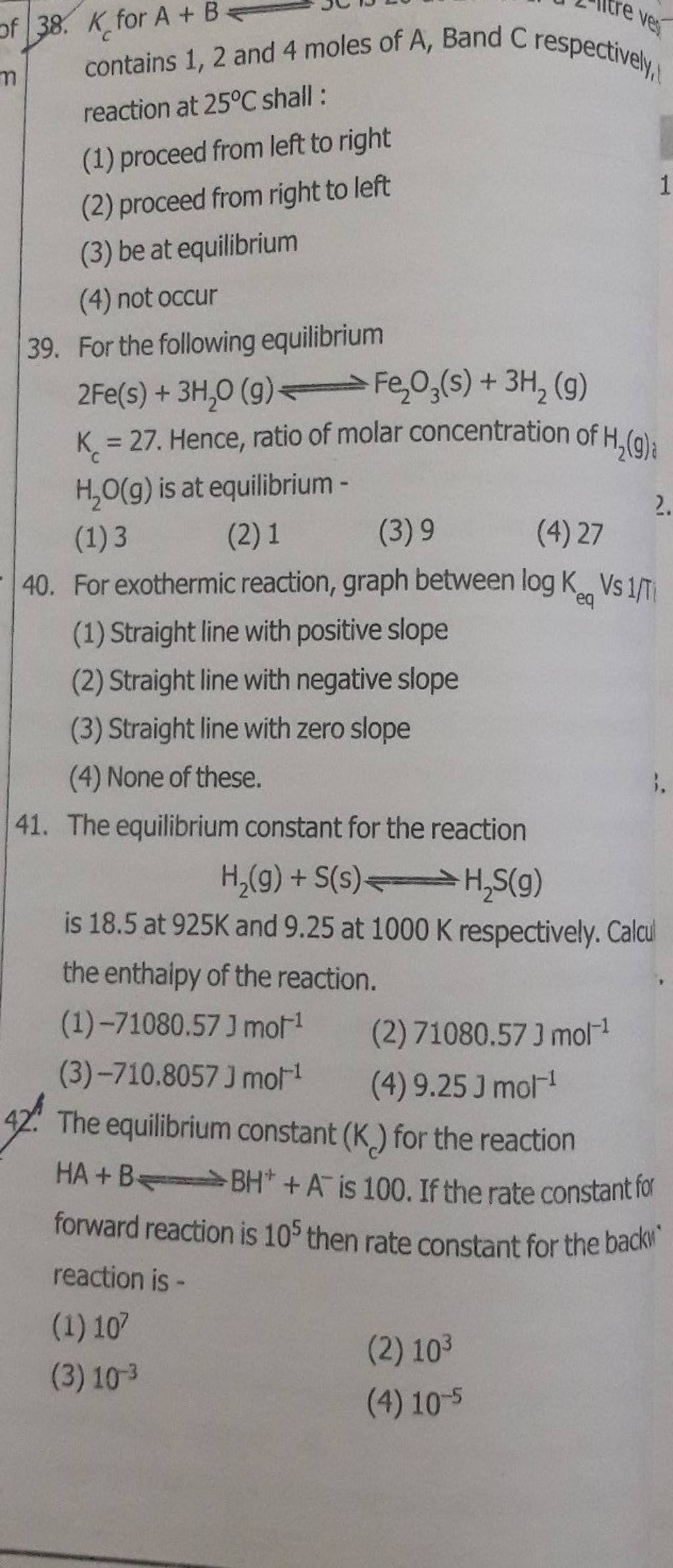 The equilibrium constant (Kc ) for the reaction HA+B⇌BH++A−is 100 . If th..