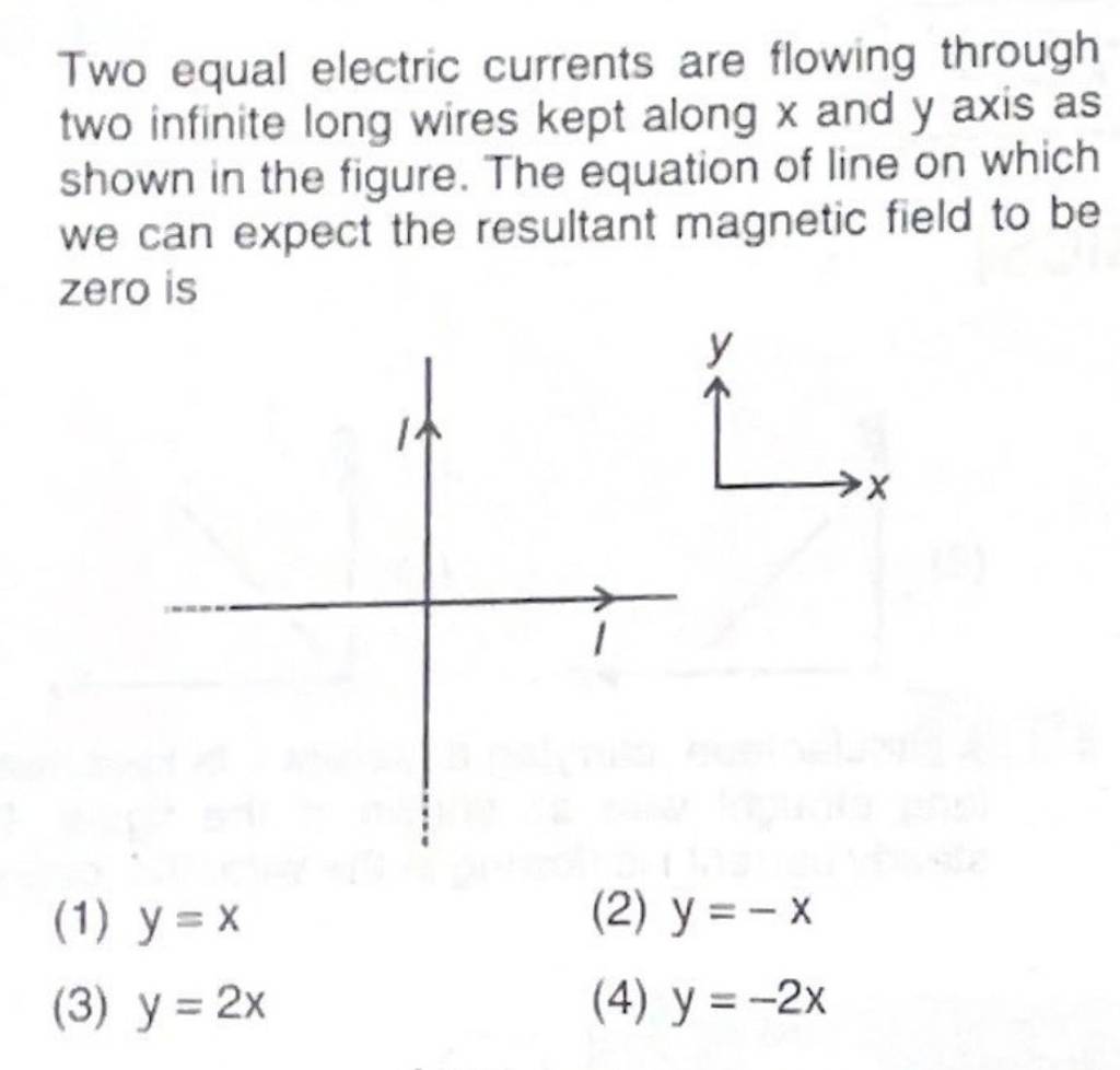 Two equal electric currents are flowing through two infinite long wires k..