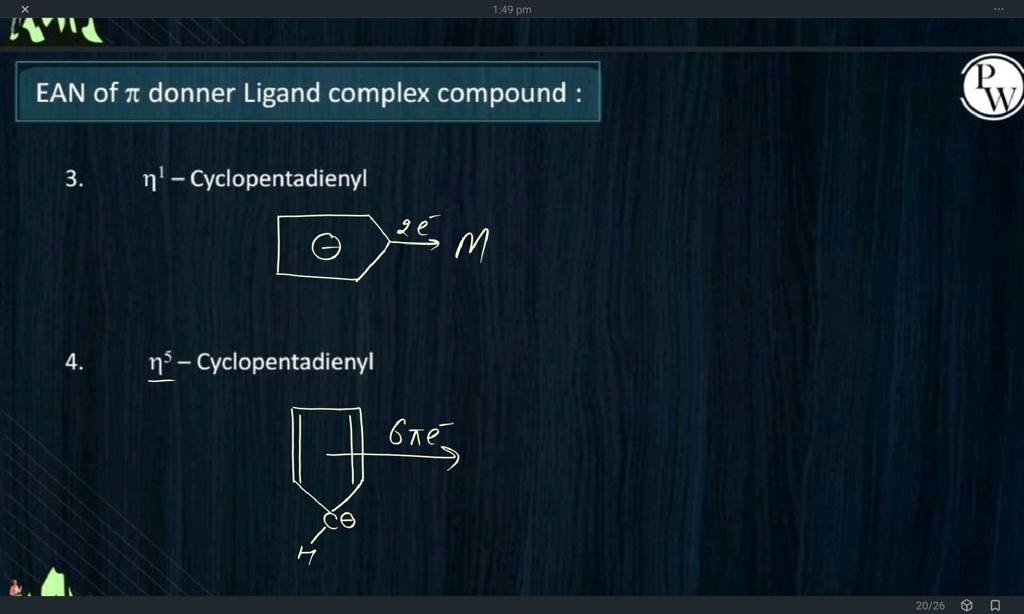 EAN of π donner Ligand complex compound : 3. η1-Cyclopentadienyl 4. η5-Cy..