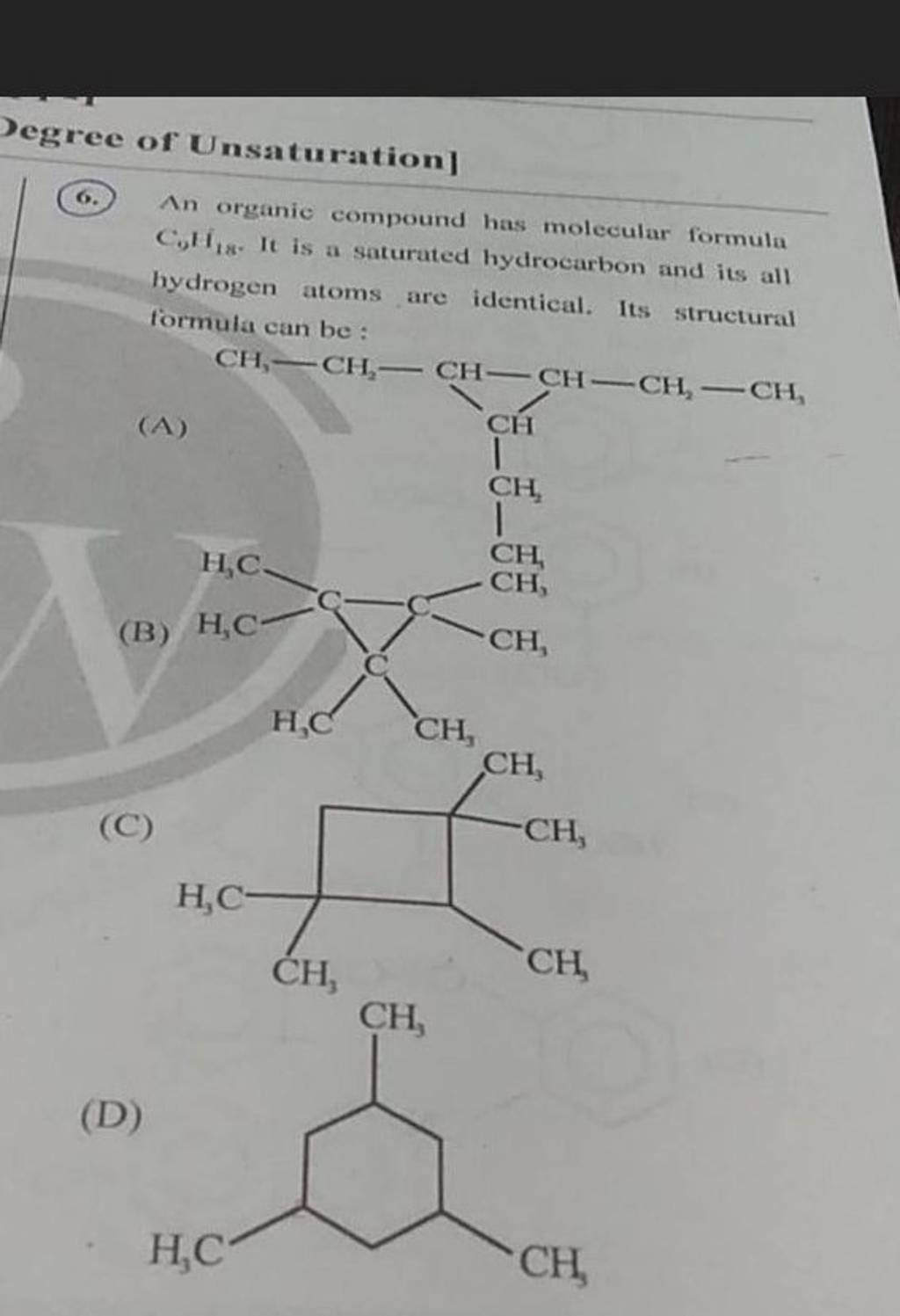 Degree of Unsaturation] (6.) An organic compound has molecular formula C3..