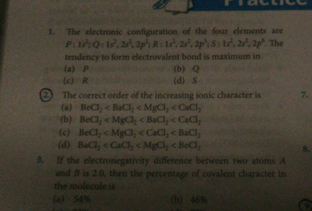 (2.) The correct order of the increasing ionic character is | Filo
