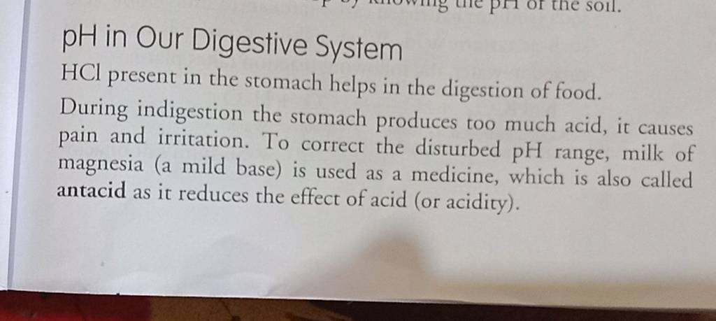 pH in Our Digestive System HCl present in the stomach helps in the digest..