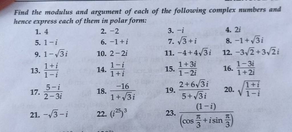 Find the modulus and argument of each of the following complex numbers an..