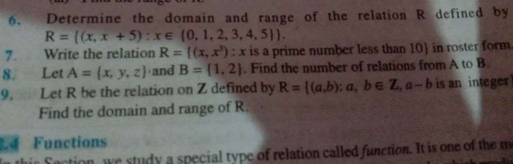 6, Determine the domain and range of the relation R defined by R={(x,x+5)..