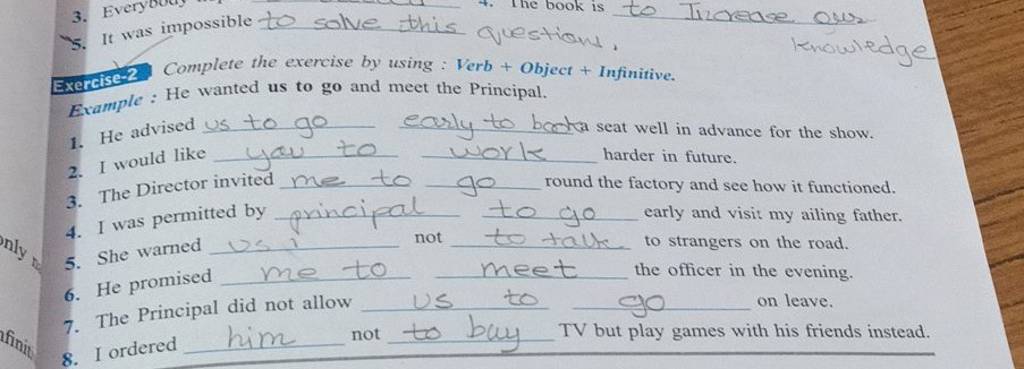 Exercise-2 Complete the exercise by using : Verb + Object + Infinitive. E..