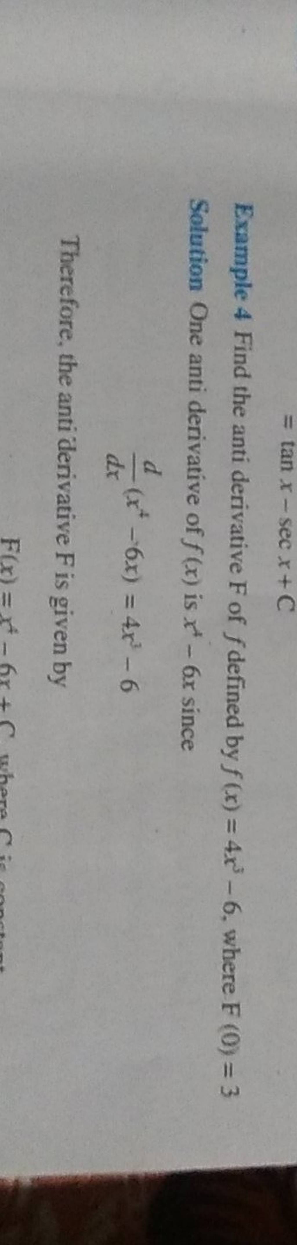 Example 4 Find the anti derivative F of f defined by f(x)=4x3−6, where F(.. Example 4 Find the anti derivative F of f defined by f(x)=4x3−6, where F(..
