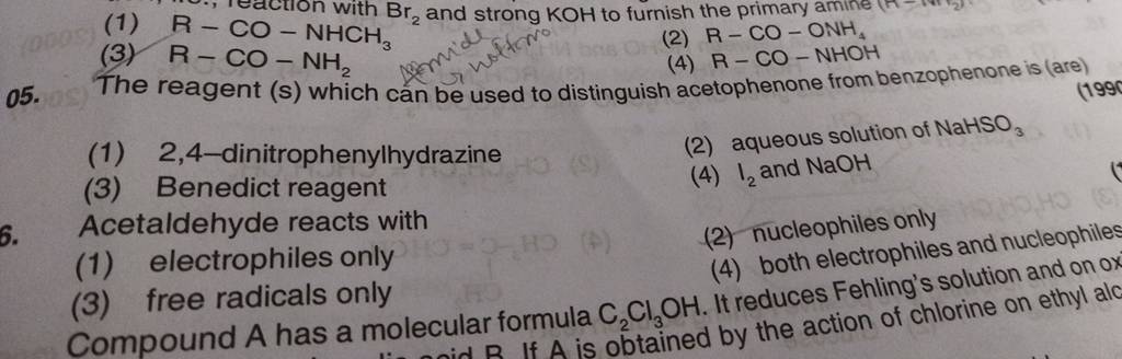The reagent (s) which can be used to distinguish acetophenone from benzop..