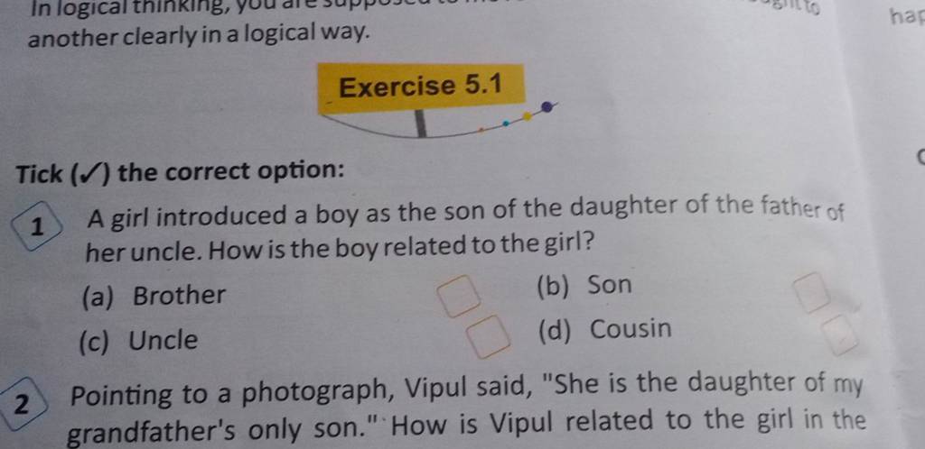 Exercise 5.1 Tick ( ) the correct option: (1) A girl introduced a boy as