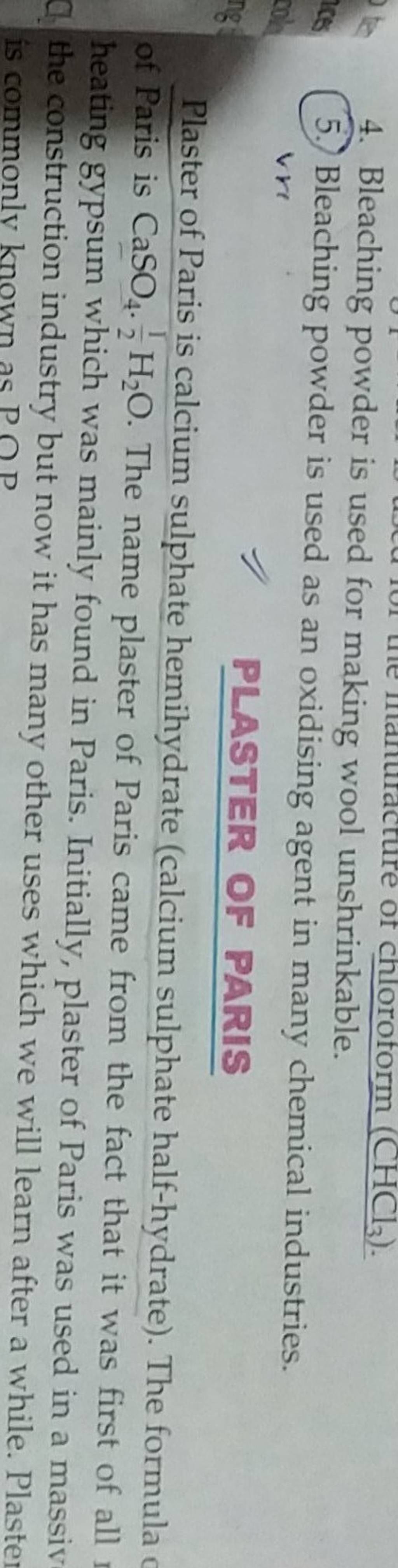 4. Bleaching powder is used for making wool unshrinkable. | Filo