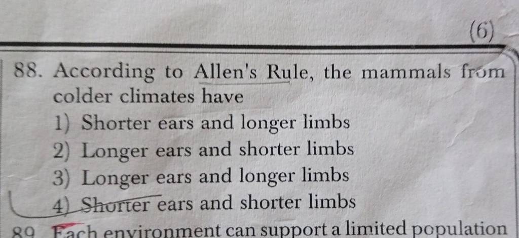 According to Allen's Rule, the mammals from colder climates have | Filo