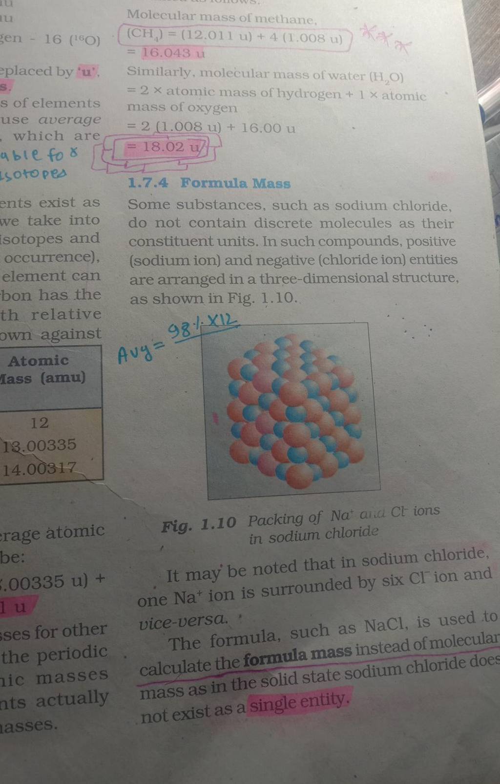 Molecular mass of methane, (CH4 )=(12.011u)+4(1.008u) में 7a =16.043u Sim..