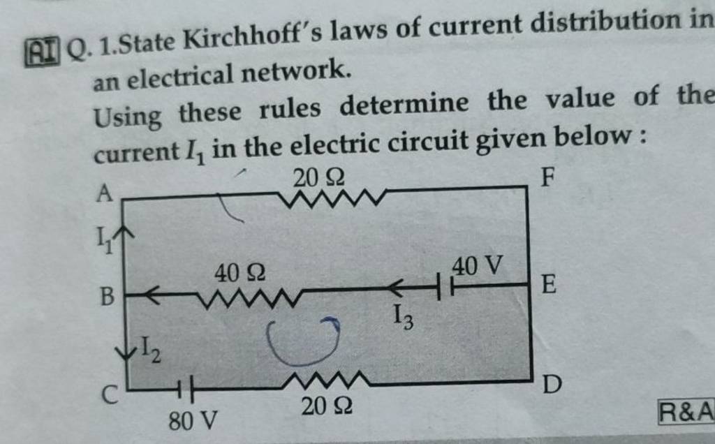 AII Q. 1.State Kirchhoff's laws of current distribution in an electrical